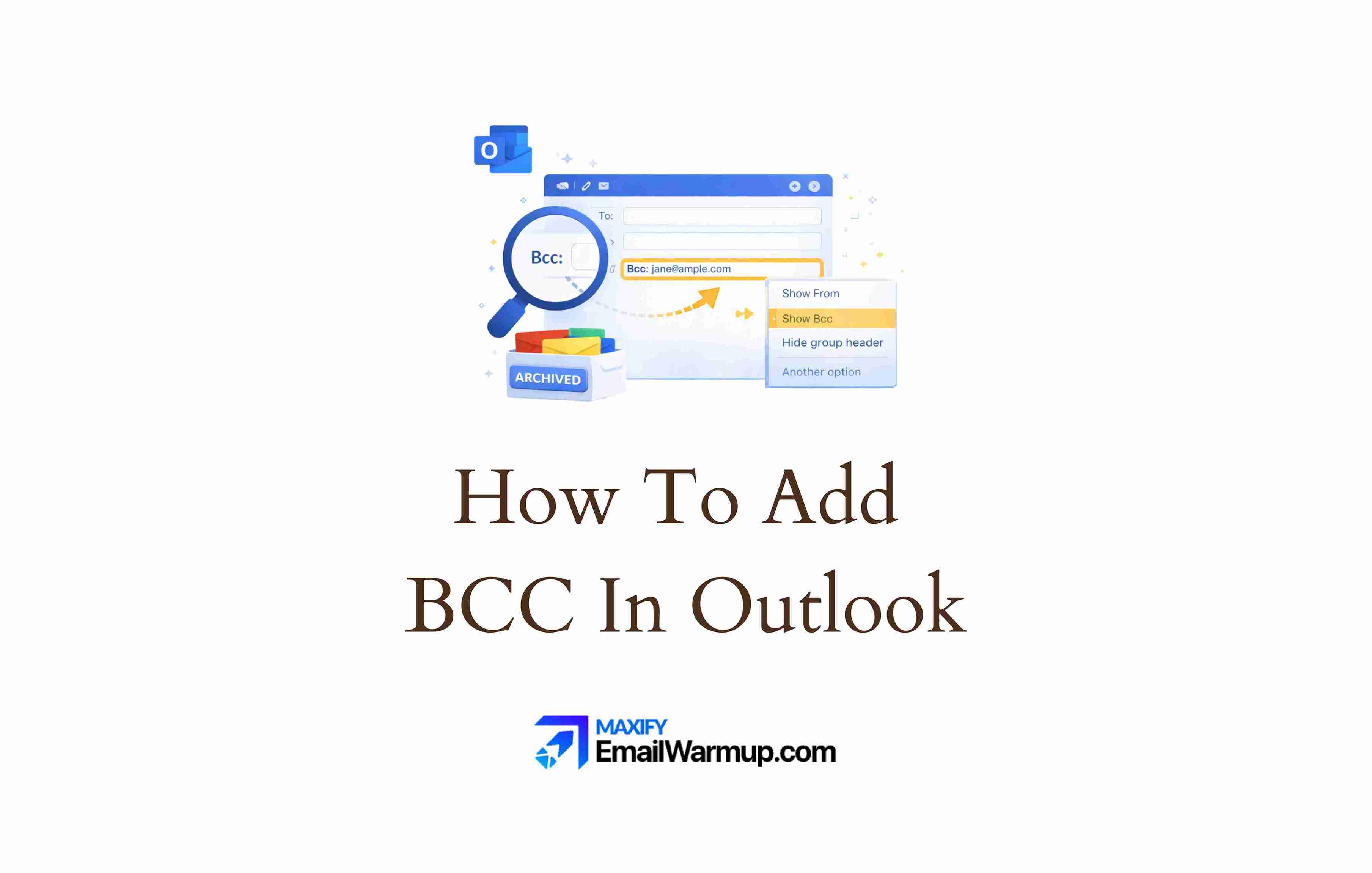 How To Add BCC In Outlook [And Keep It Visible Permanently]